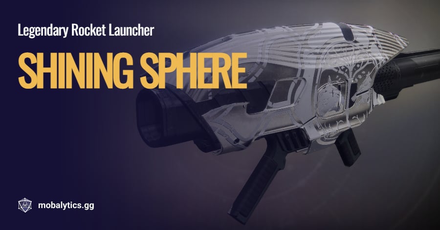 Shining Sphere God Roll for PvE & PvP, Stats & Possible Rolls - Mobalytics