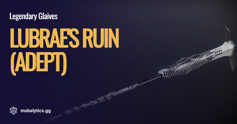 Lubrae's Ruin (Adept) God Roll for PvE & PvP, Stats & Possible Rolls - Mobalytics