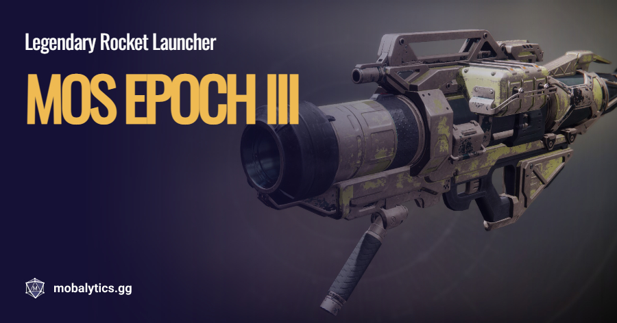 Mos Epoch III God Roll for PvE & PvP, Stats & Possible Rolls - Mobalytics