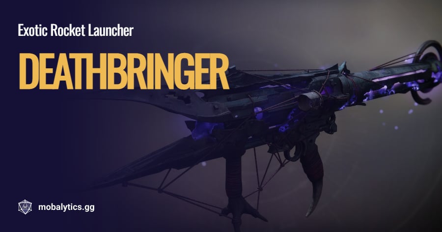 Deathbringer - Stats, Exotic Perk, Catalyst & More - Mobalytics