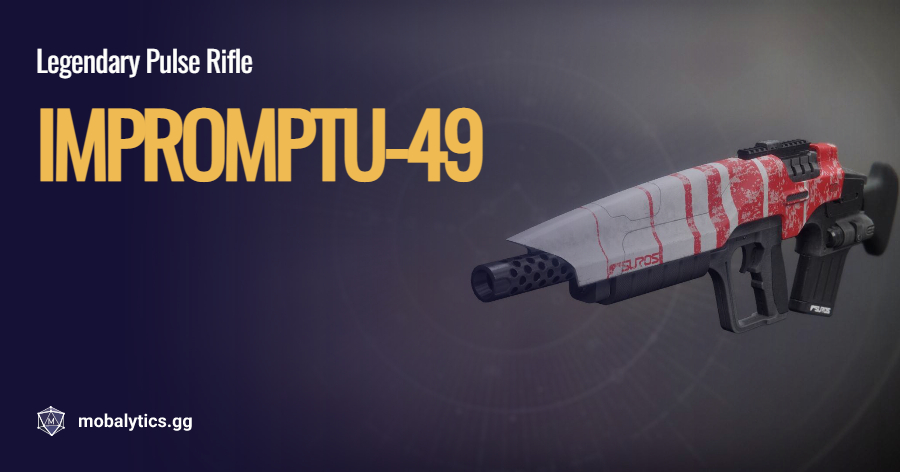 Impromptu-49 God Roll for PvE & PvP, Stats & Possible Rolls - Mobalytics