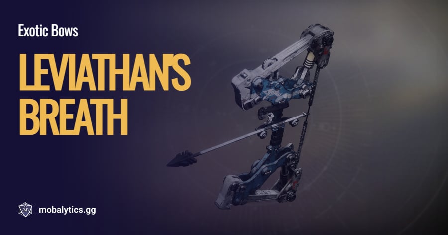 Leviathan's Breath - Stats, Exotic Perk, Catalyst & More - Mobalytics