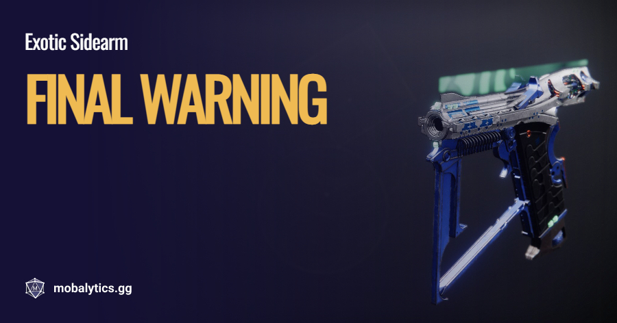 Final Warning - Stats, Exotic Perk, Catalyst & More - Mobalytics