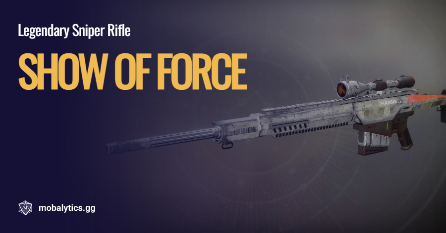 Show of Force God Roll for PvE & PvP, Stats & Possible Rolls - Mobalytics