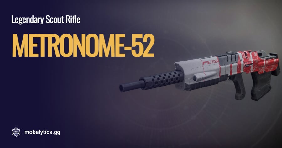 Metronome-52 God Roll for PvE & PvP, Stats & Possible Rolls - Mobalytics