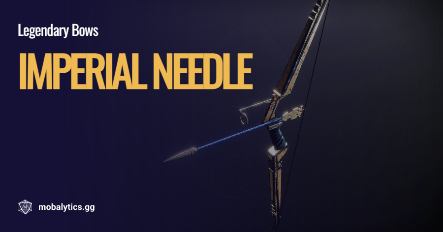 Imperial Needle God Roll for PvE & PvP, Stats & Possible Rolls - Mobalytics