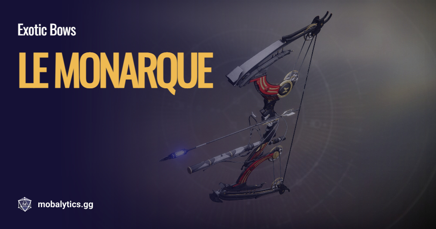 Le Monarque - Stats, Exotic Perk, Catalyst & More - Mobalytics