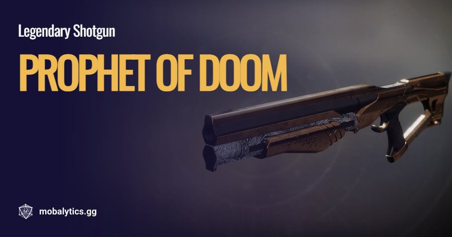 Prophet of Doom God Roll for PvE & PvP, Stats & Possible Rolls - Mobalytics