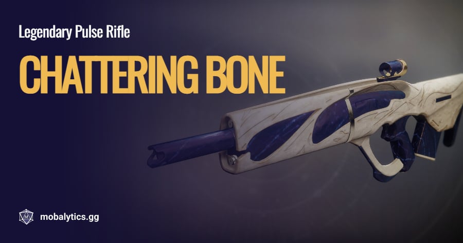 Chattering Bone God Roll for PvE & PvP, Stats & Possible Rolls - Mobalytics