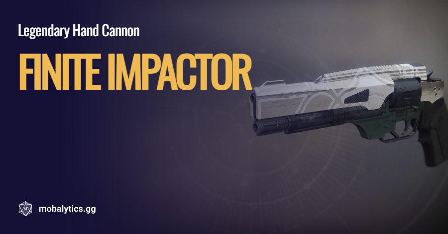 Finite Impactor God Roll for PvE & PvP, Stats & Possible Rolls - Mobalytics