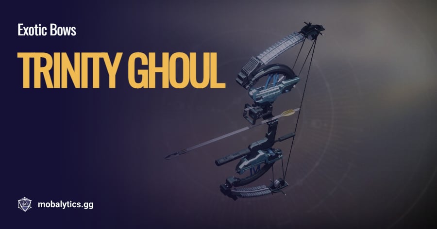 Trinity Ghoul - Stats, Exotic Perk, Catalyst & More - Mobalytics
