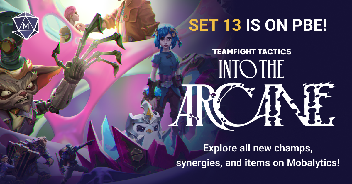 TFT Set 13: Into the Arcane Release - New Champions & Augments